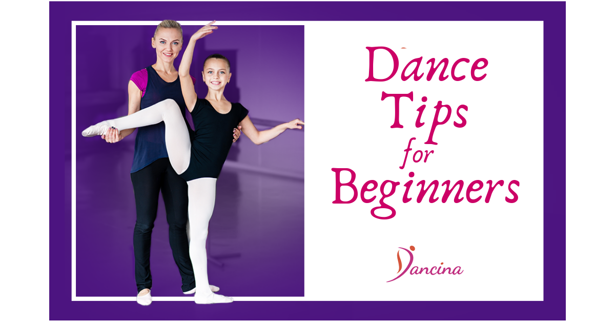Dance Tips for Beginners – Dancina